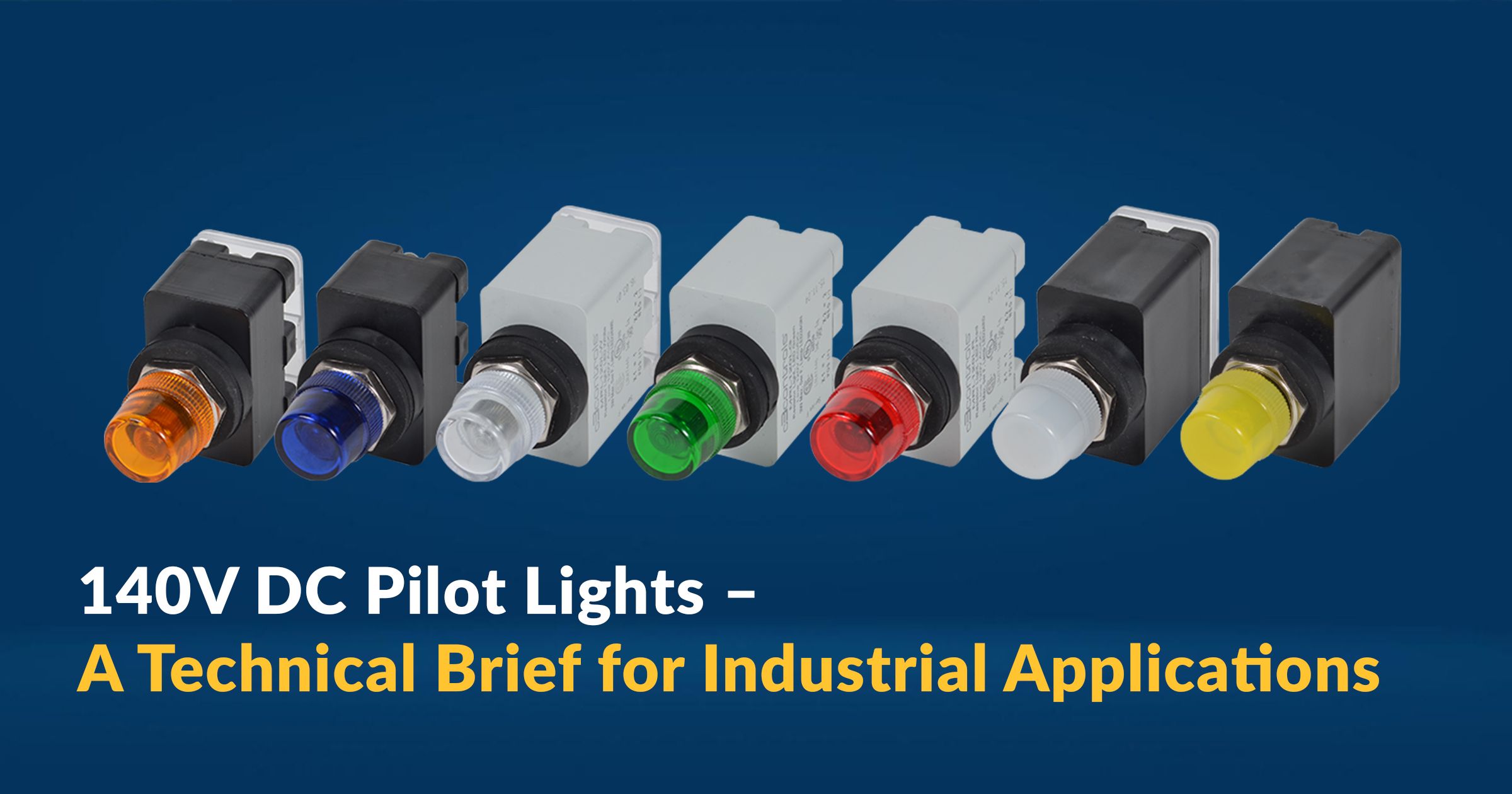 140V DC Pilot Lights – A Technical Brief for Industrial Applications ...