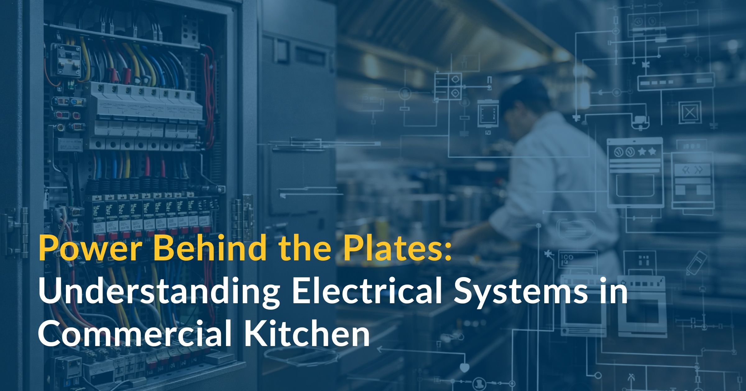 Power Behind the Plates: Understanding Electrical Systems in Commercial ...